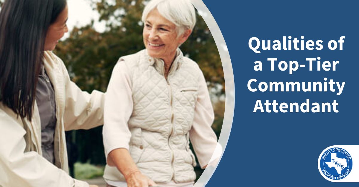 Top Qualities to Look for in a Community Attendant